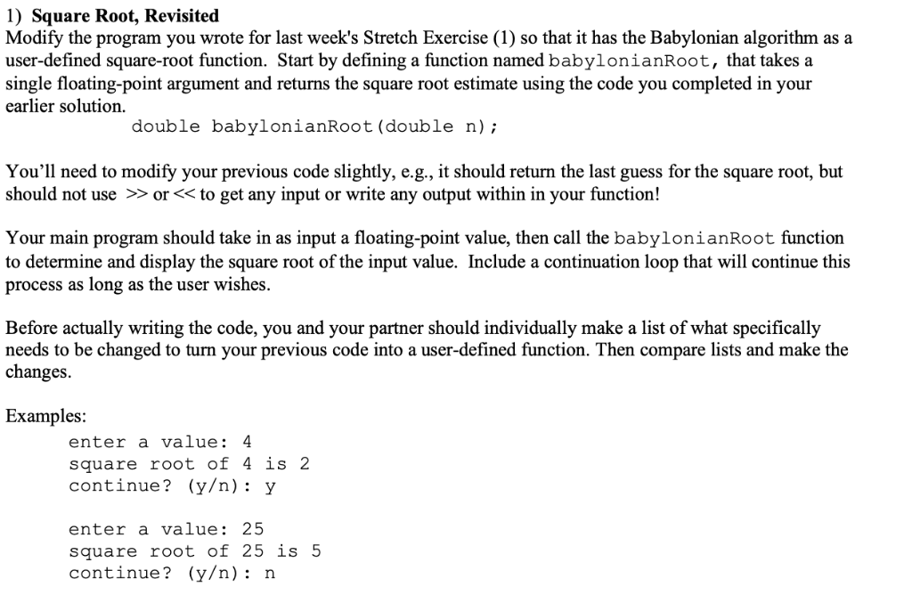 Solved 1) Square Root, Revisited Modify the program you | Chegg.com