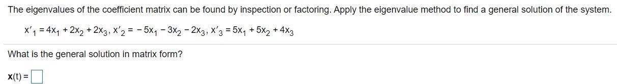 Solved The eigenvalues of the coefficient matrix can be | Chegg.com