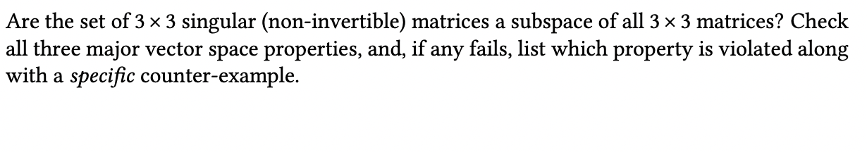 Solved Are The Set Of 3×3 Singular Non Invertible Matrices 6804