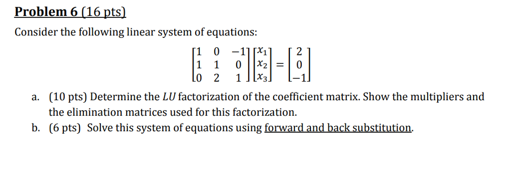 Solved Problem 6(16 pts Consider the following linear system | Chegg.com