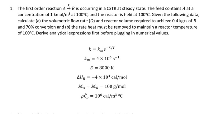 Solved 1. The first order reaction AR is occurring in a CSTR | Chegg.com