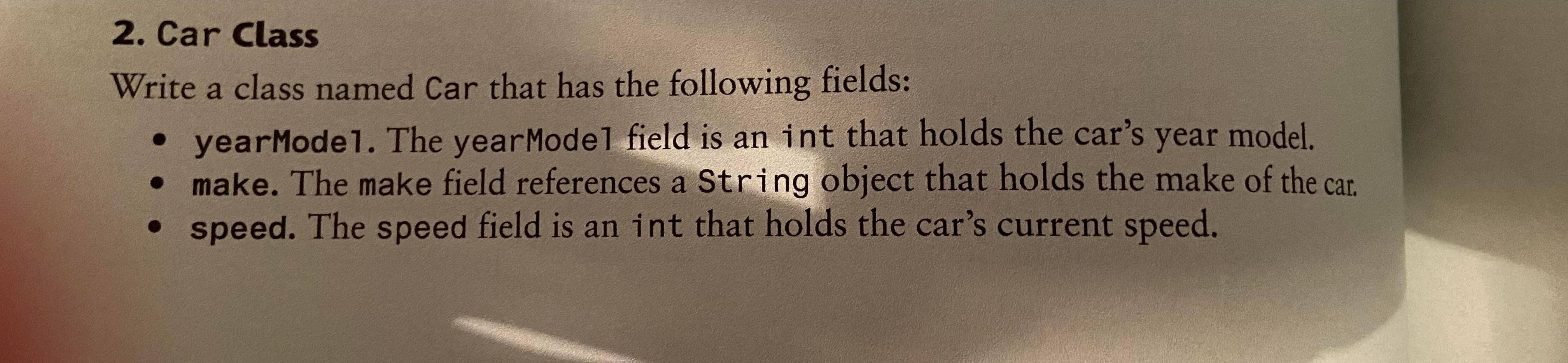 Solved 2. Car Class Write a class named Car that has the | Chegg.com