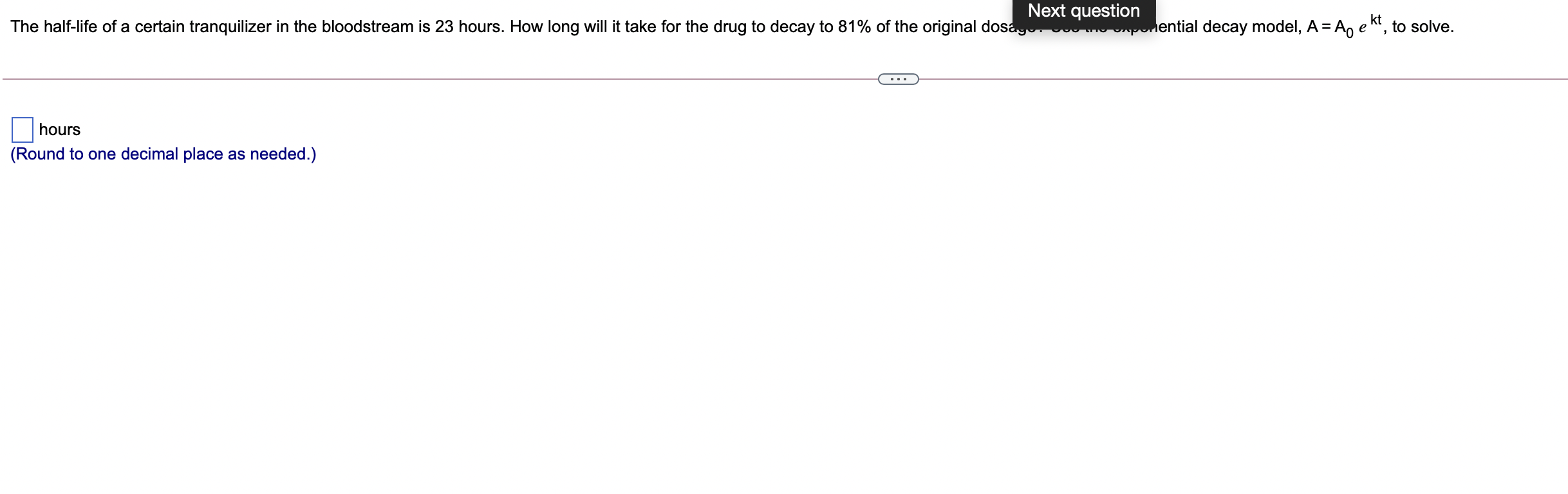 Solved The half-life of a certain tranquilizer in the | Chegg.com