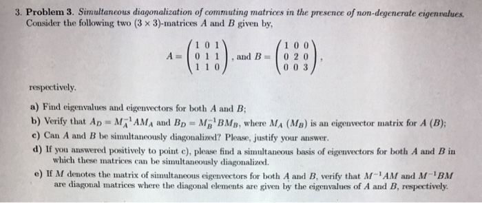 Solved 3. Problem 3. Simultaneous diagonalization of | Chegg.com