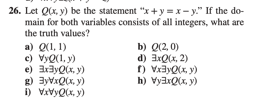 Solved 26. Let Q(x, y) be the statement “x + y = x - y.” If | Chegg.com