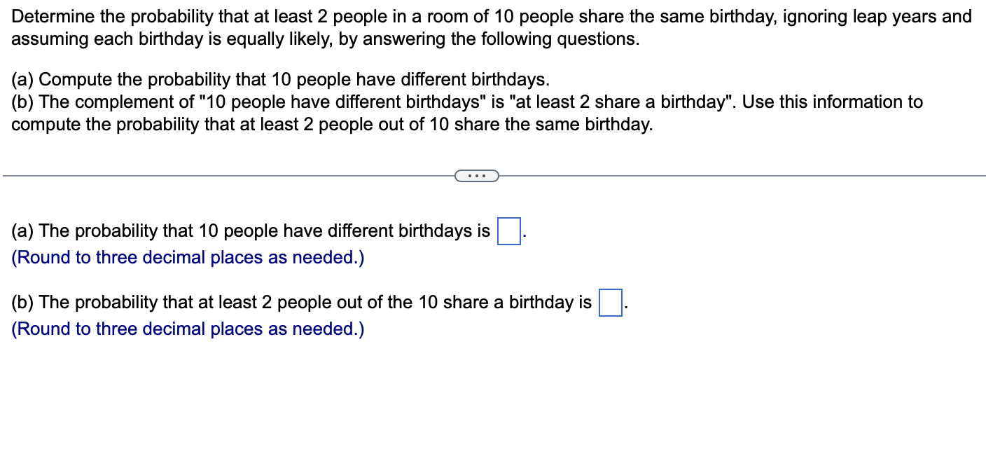 Solved Determine the probability that at least 2 people in a | Chegg.com