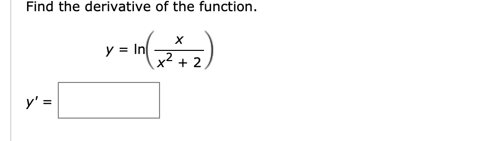 Solved Find the derivative of the function. y=ln(x2+2x) y′= | Chegg.com