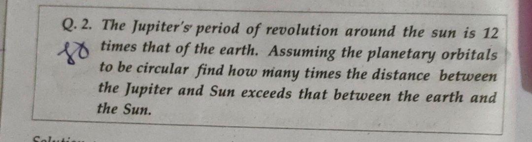 Solved Q. 2. The Jupiter's period of revolution around the | Chegg.com
