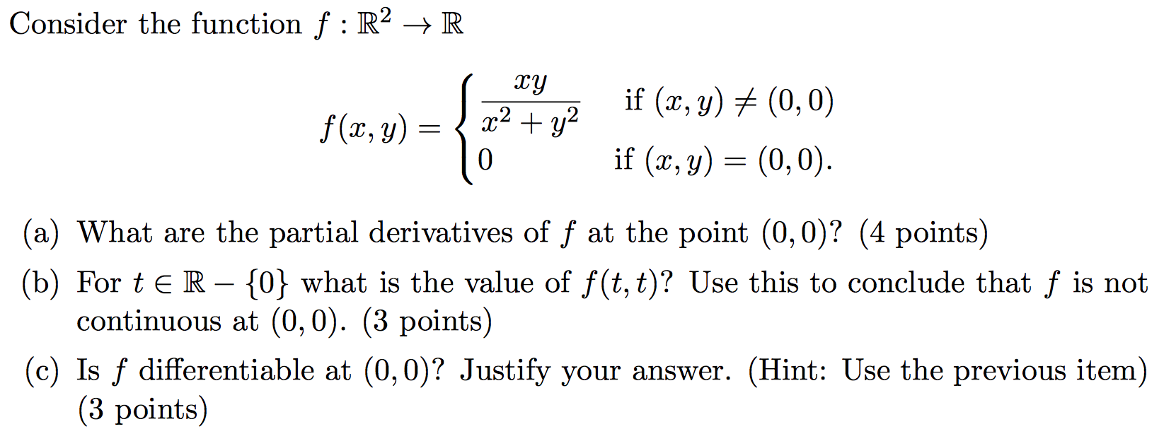 Solved Consider the function f : R2 + R ху 22 + y2 f(x,y) = | Chegg.com