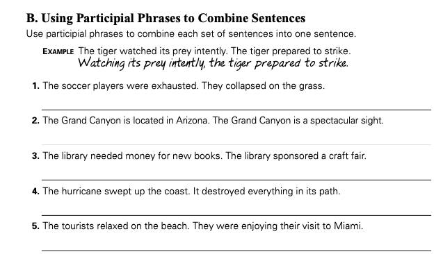 B. Using Participial Phrases to Combine Sentences Use | Chegg.com