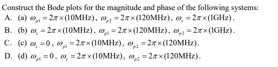 Solved Construct the Bode plots for the magnitude and phase | Chegg.com