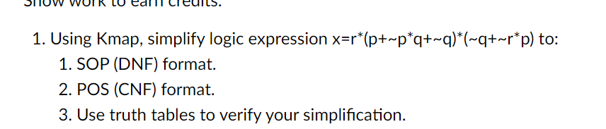 Solved 1. Using Kmap, simplify logic expression | Chegg.com