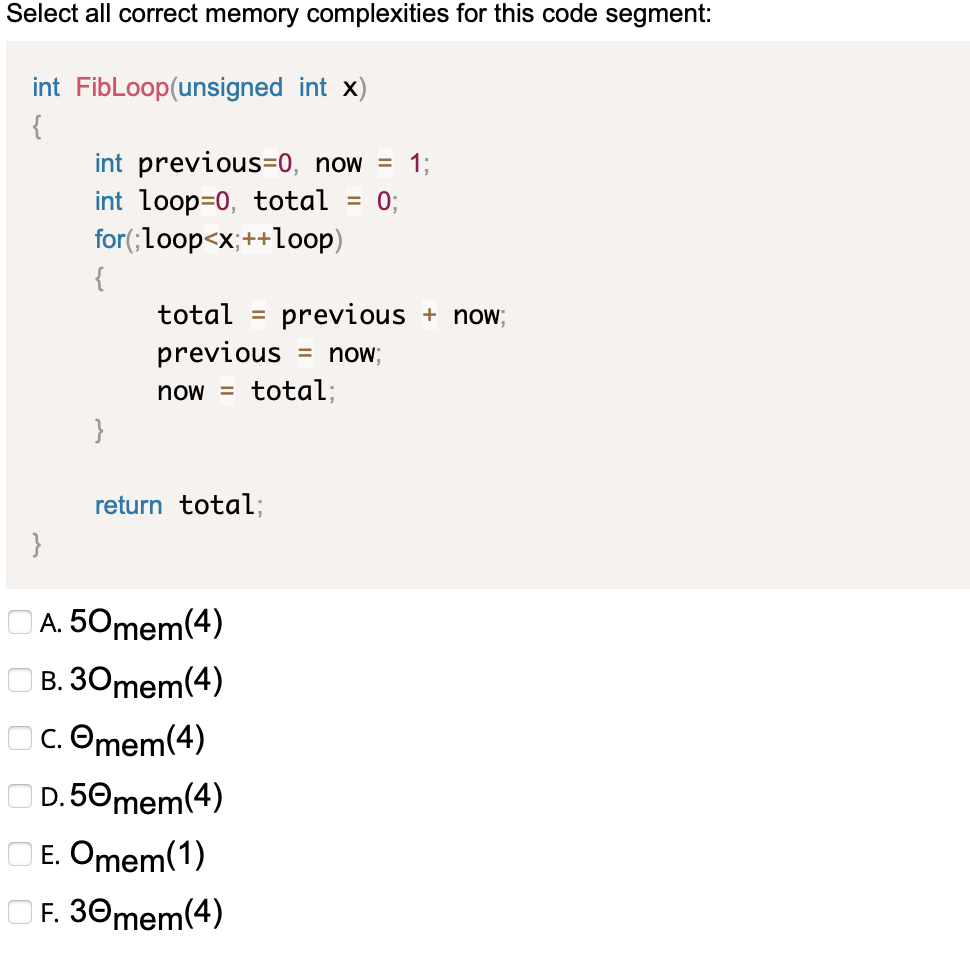 Solved int FibLoop(unsigned int x ) \{ int previous =0, now | Chegg.com
