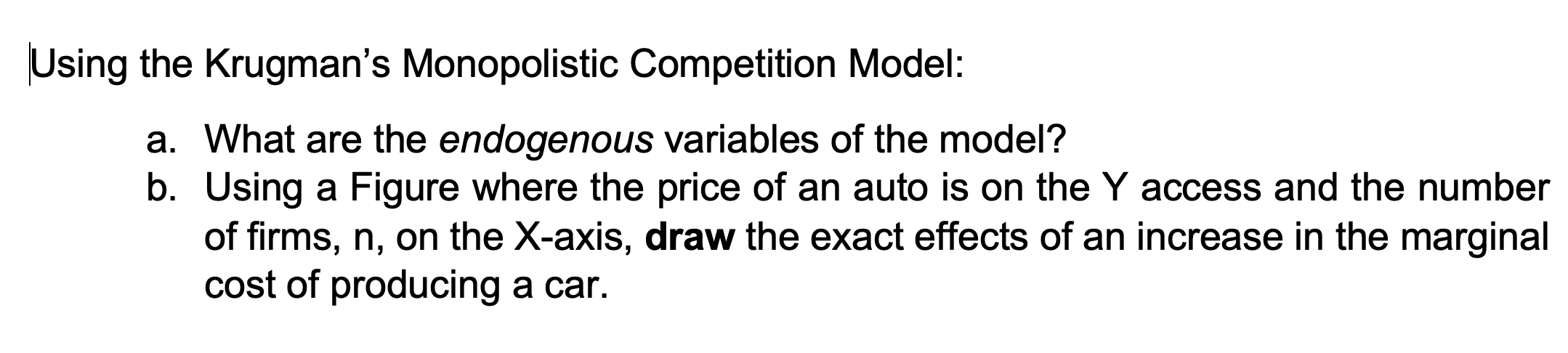 Solved Using the Krugman's Monopolistic Competition Model: | Chegg.com