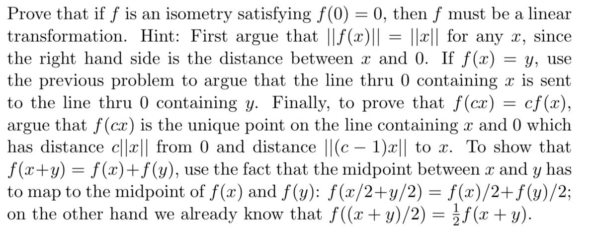 Solved a = Prove that if f is an isometry satisfying f(0) = | Chegg.com