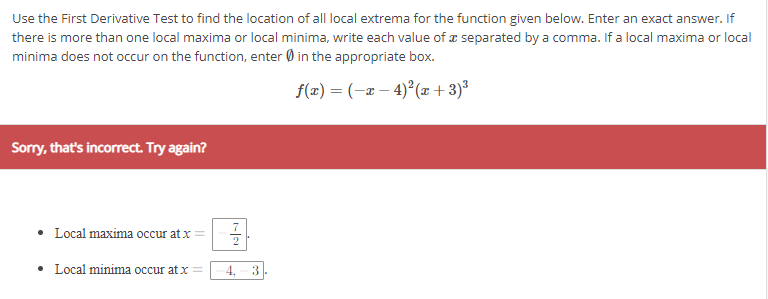Solved Use the First Derivative Test to find the location of | Chegg.com