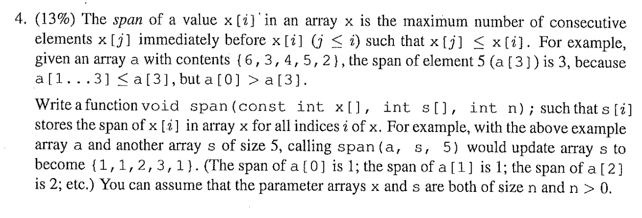 Solved 4. (13\%) The span of a value x[i] in an array x is | Chegg.com
