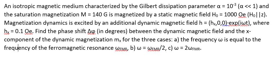 Solved An isotropic magnetic medium characterized by the | Chegg.com