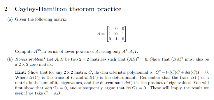 Solved 2 Cayley-Hamilton theorem practice (a) Given the | Chegg.com
