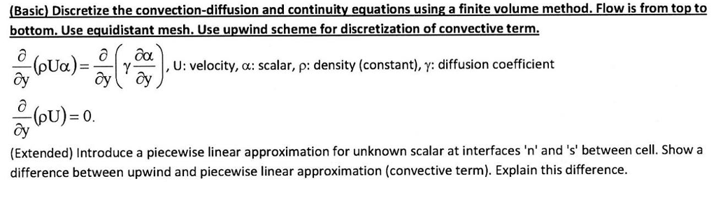 Solved Basic Discretize The Convection Diffusion And