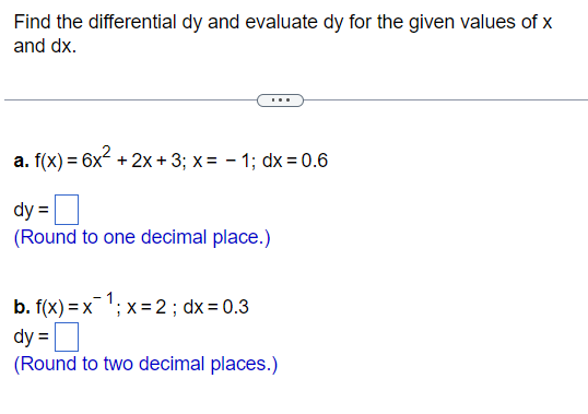 Solved Find the differential dy and evaluate dy for the | Chegg.com