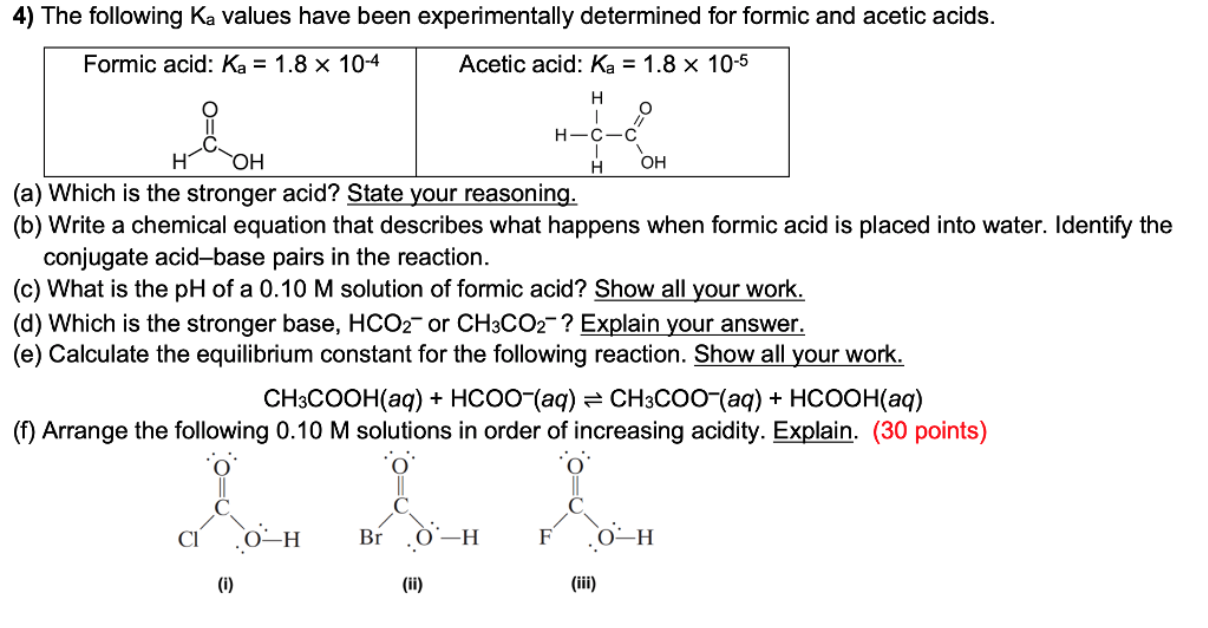 Solved 4) The following Ka values have been experimentally | Chegg.com