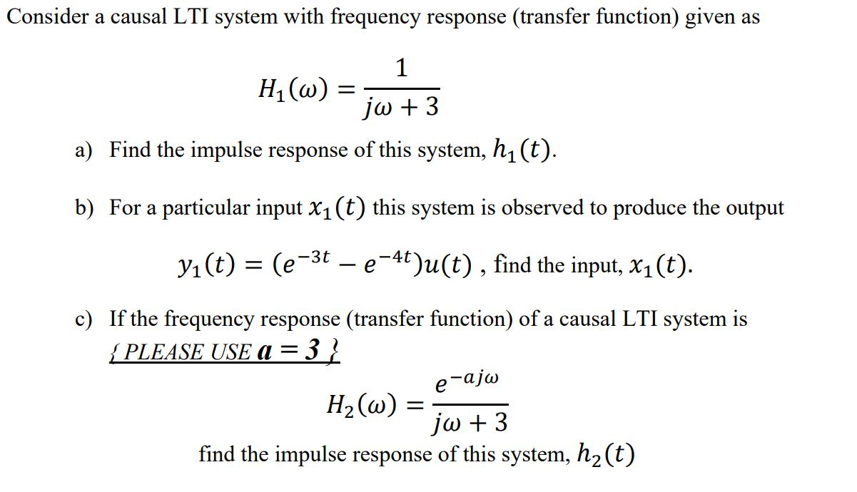 Solved Consider a causal LTI system with frequency response | Chegg.com
