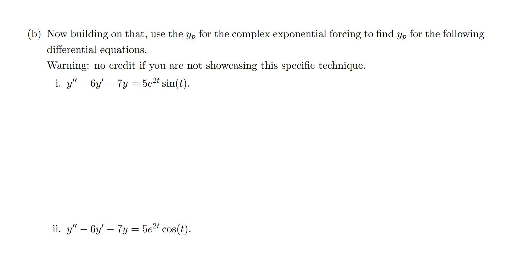 Solved (b) Now building on that, use the yp for the complex | Chegg.com