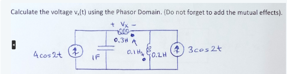 Solved Calculate the voltage vx(t) using the Phasor Domain. | Chegg.com