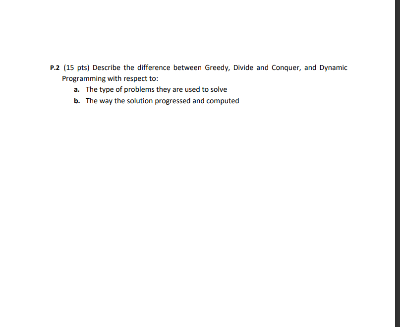Solved P.2 (15 pts) Describe the difference between Greedy, | Chegg.com