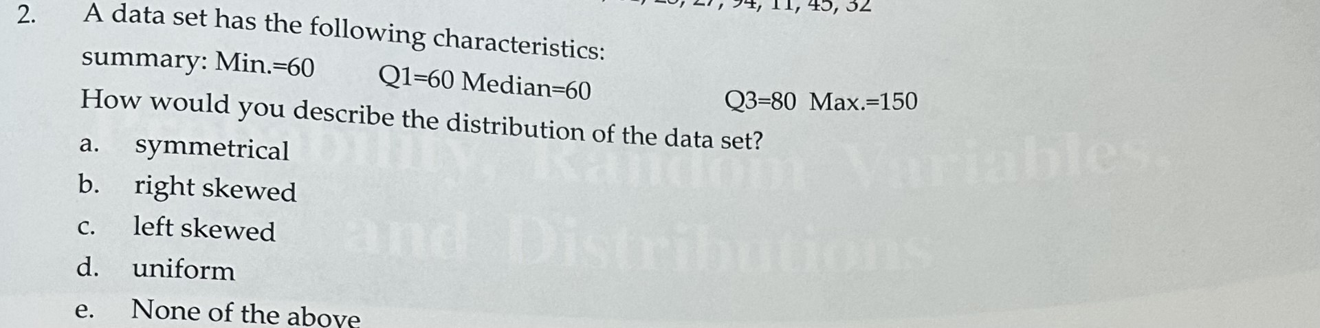 Solved 2. A data set has the following characteristics: | Chegg.com