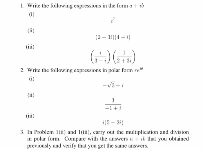 Solved 1. Write the following expressions in the form a+ ib | Chegg.com
