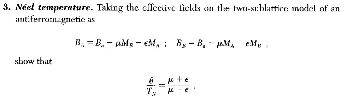 Solved 3. Néel temperature. Taking the effective fields on | Chegg.com