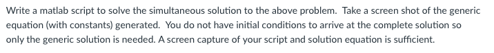 Solved Write a matlab script to solve the simultaneous | Chegg.com