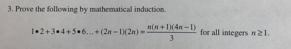 Solved 3. Prove the following by mathematical induction. | Chegg.com