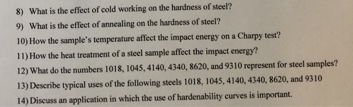 Solved 8) What is the effect of cold working on the hardness | Chegg.com