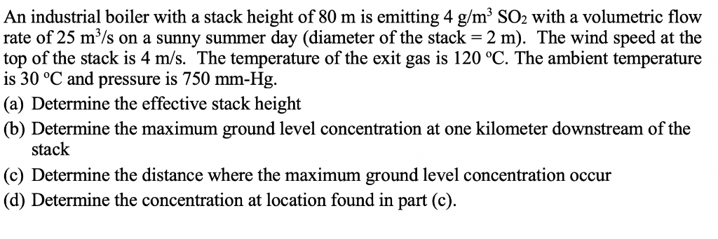 Solved An industrial boiler with a stack height of 80 m is | Chegg.com