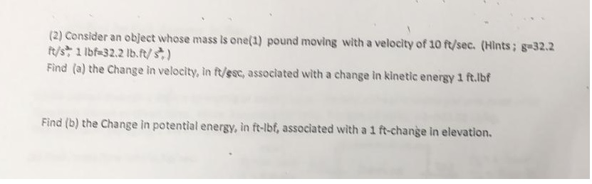 Solved (2) Consider an object whose mass Is one(1) pound | Chegg.com