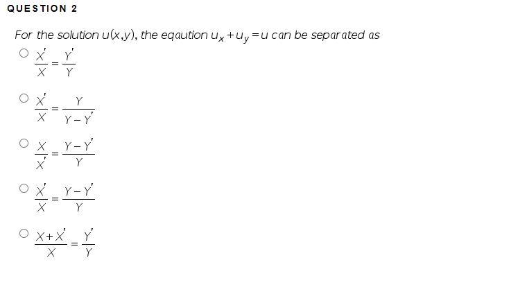 Solved For the solution u(x,y), the equution ux+uy=u can be | Chegg.com