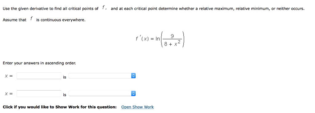 Solved Use the given derivative to find all critical points | Chegg.com
