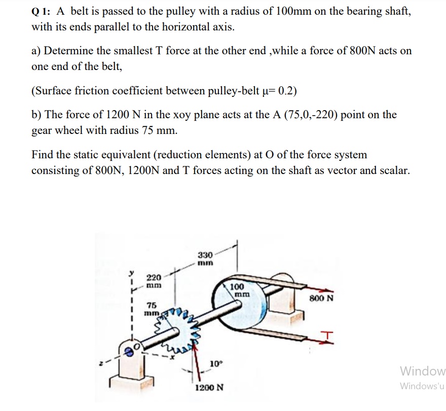 Solved Q 1: A belt is passed to the pulley with a radius of | Chegg.com