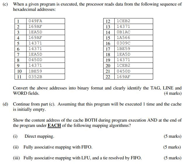 (c) When a given program is executed, the processor | Chegg.com
