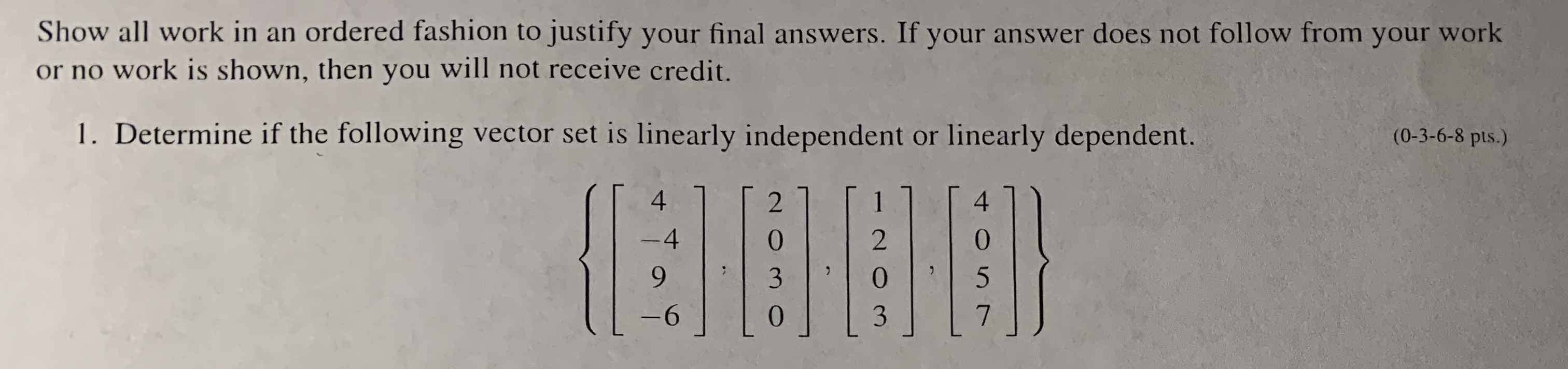Solved Show all work in an ordered fashion to justify your | Chegg.com