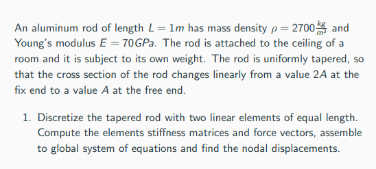 Solved An aluminum rod of length L = 1m has mass density p= | Chegg.com