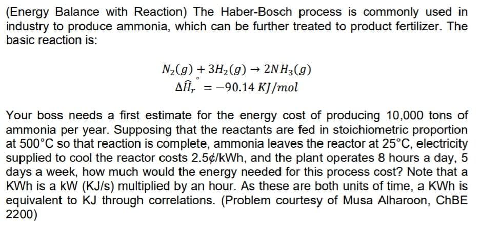 Solved (Energy Balance with Reaction) The Haber-Bosch | Chegg.com