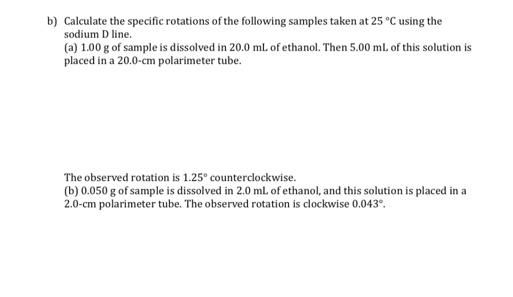 Solved b) Calculate the specific rotations of the following | Chegg.com