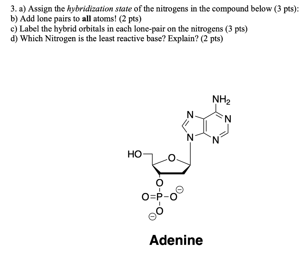 Solved 3. a) Assign the hybridization state of the nitrogens | Chegg.com