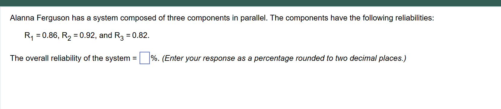 Solved Alanna Ferguson has a system composed of ﻿three | Chegg.com