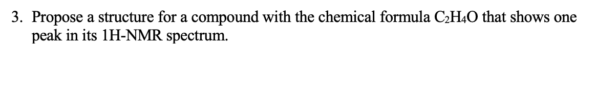 Solved 3. Propose a structure for a compound with the | Chegg.com
