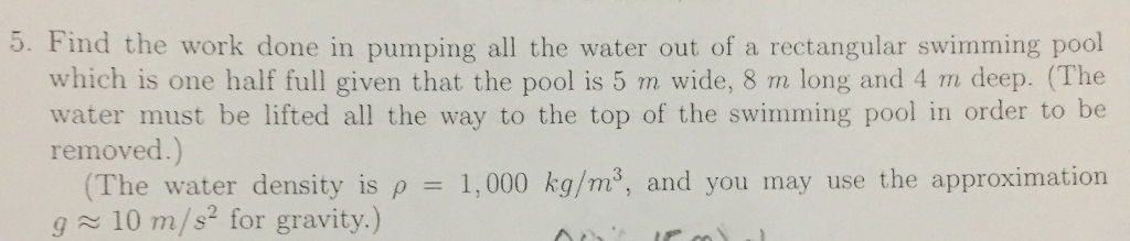 Solved 5. Find the work done in pumping all the water out of | Chegg.com